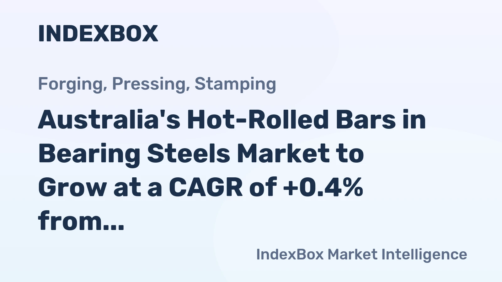 Australia's Hot-Rolled Bars in Bearing Steels Market to Grow at a CAGR of +0.4% from 2024 to 2035