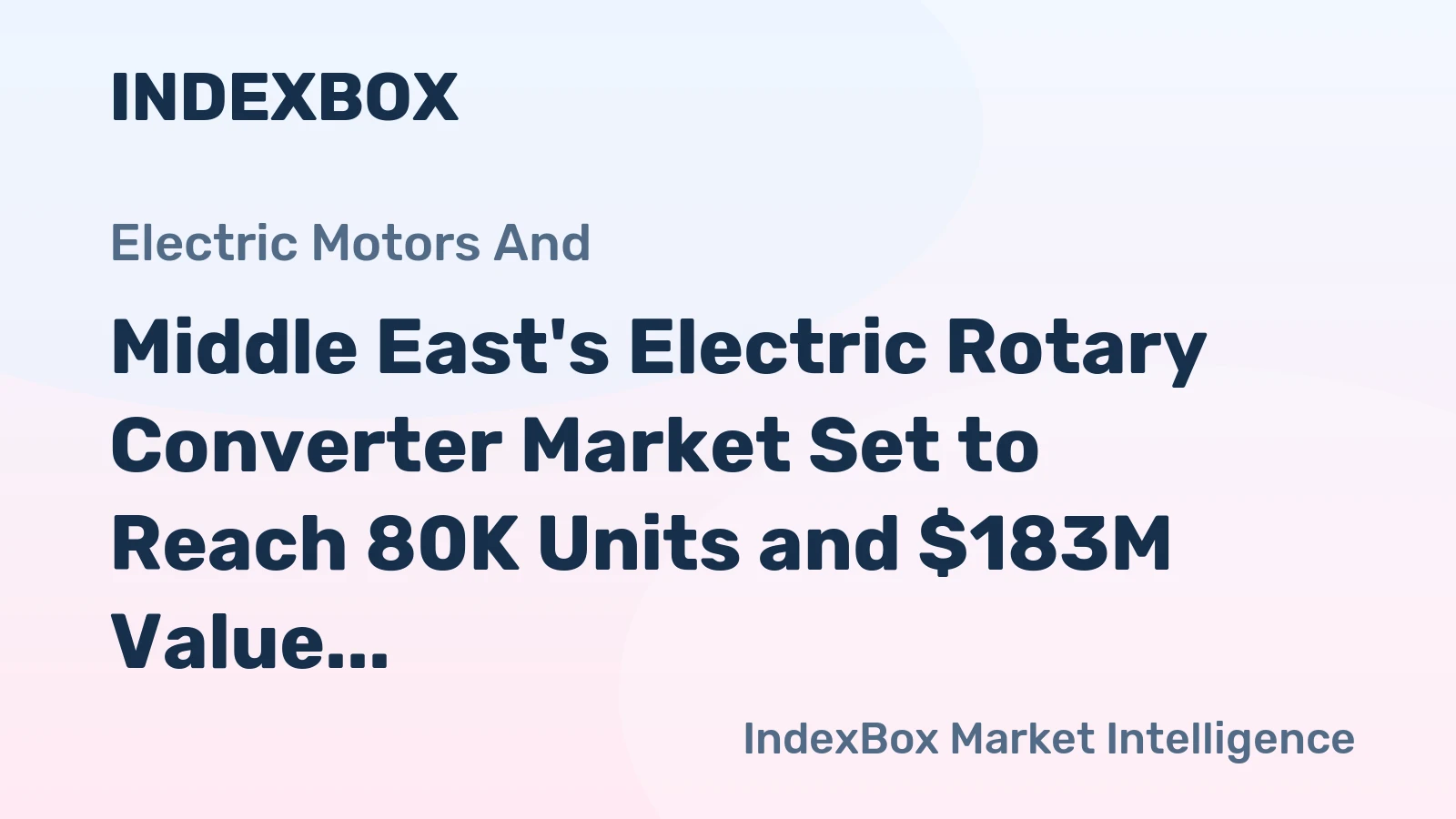Middle East's Electric Rotary Converter Market Set to Reach 80K Units and $183M Value