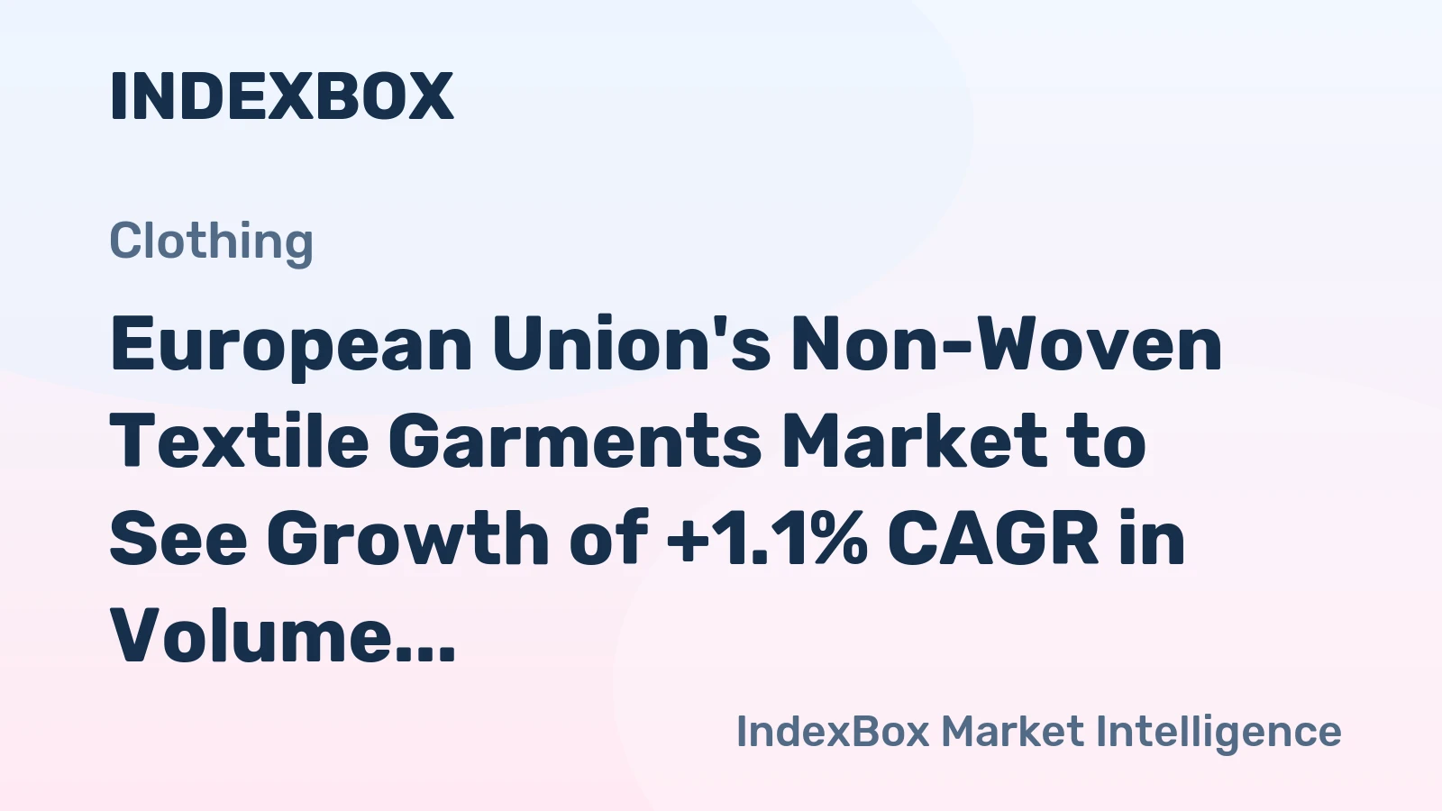 European Union's Non-Woven Textile Garments Market to See Growth of +1.1% CAGR in Volume from 2024-2035