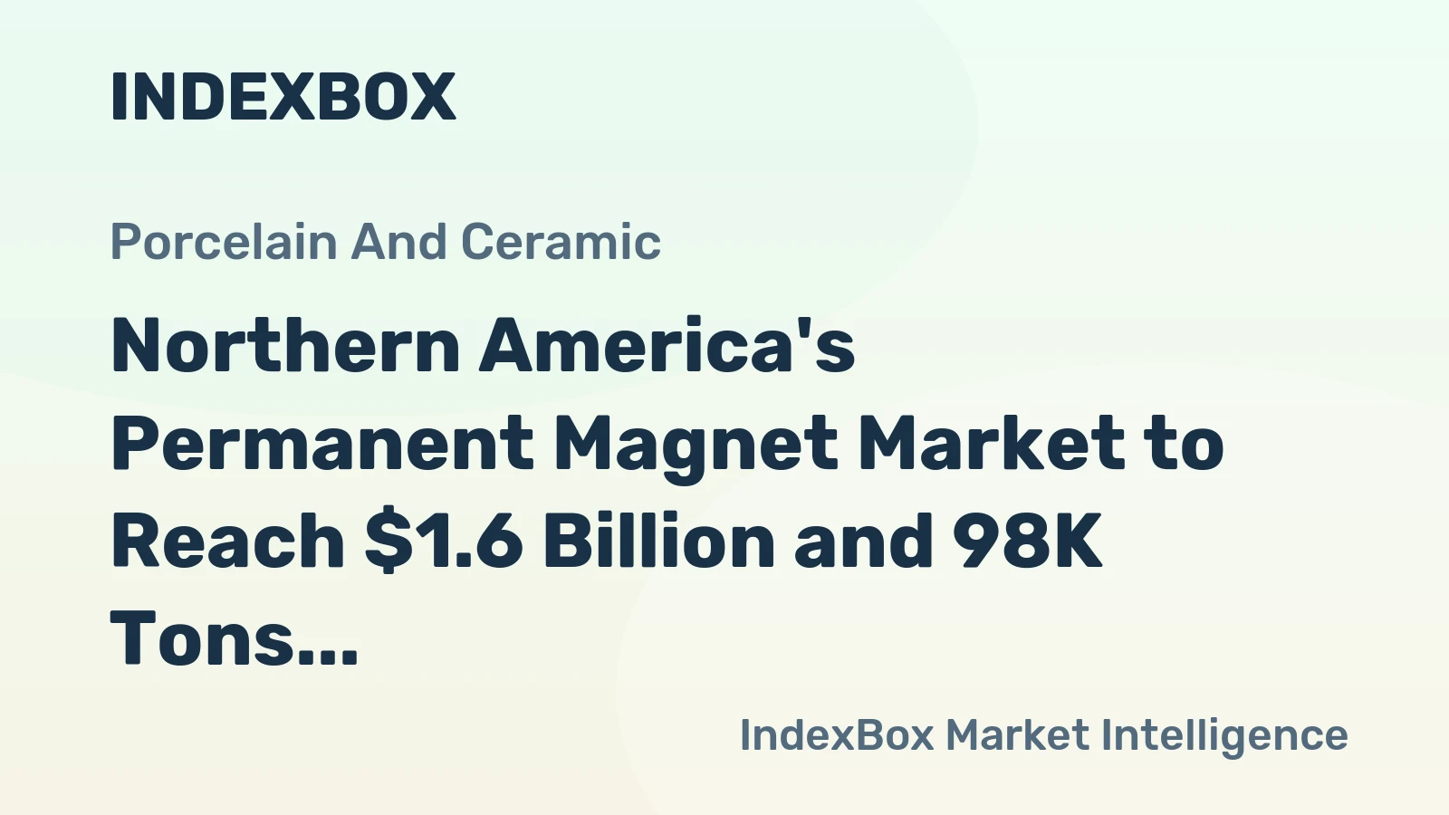 Northern America's Permanent Magnet Market to Reach $1.6 Billion and 98K Tons by 2035