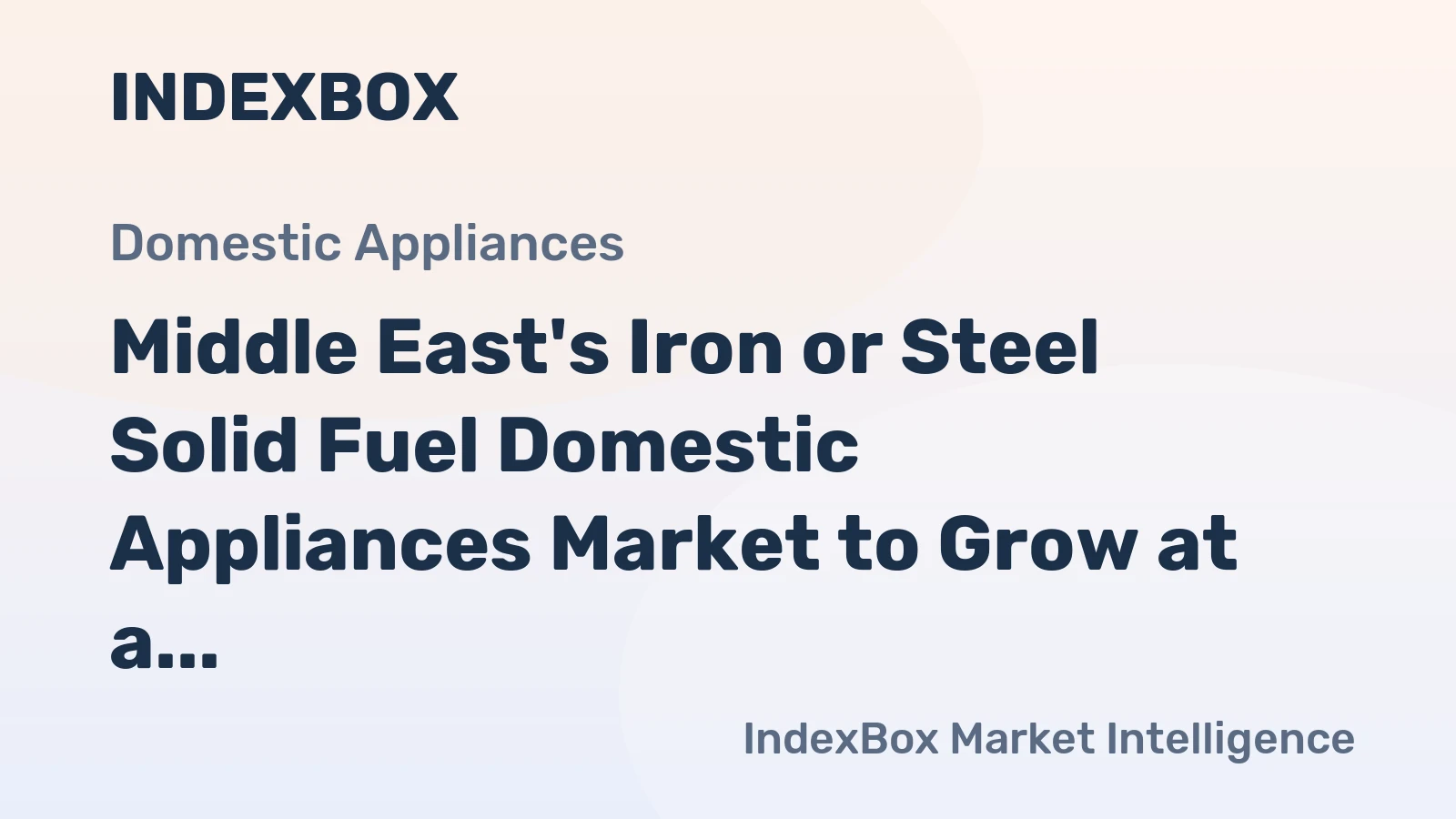 Middle East's Iron or Steel Solid Fuel Domestic Appliances Market to Grow at a CAGR of +1.1% by 2035