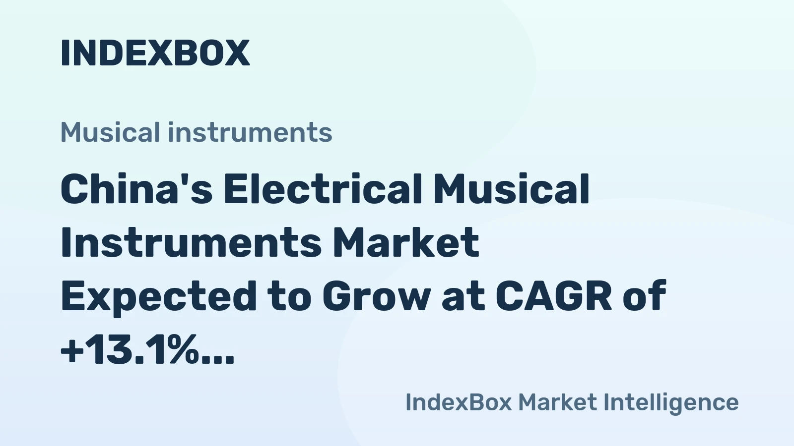 China's Electrical Musical Instruments Market Expected to Grow at CAGR of +13.1% Through 2035, Reaching $1.2B Value