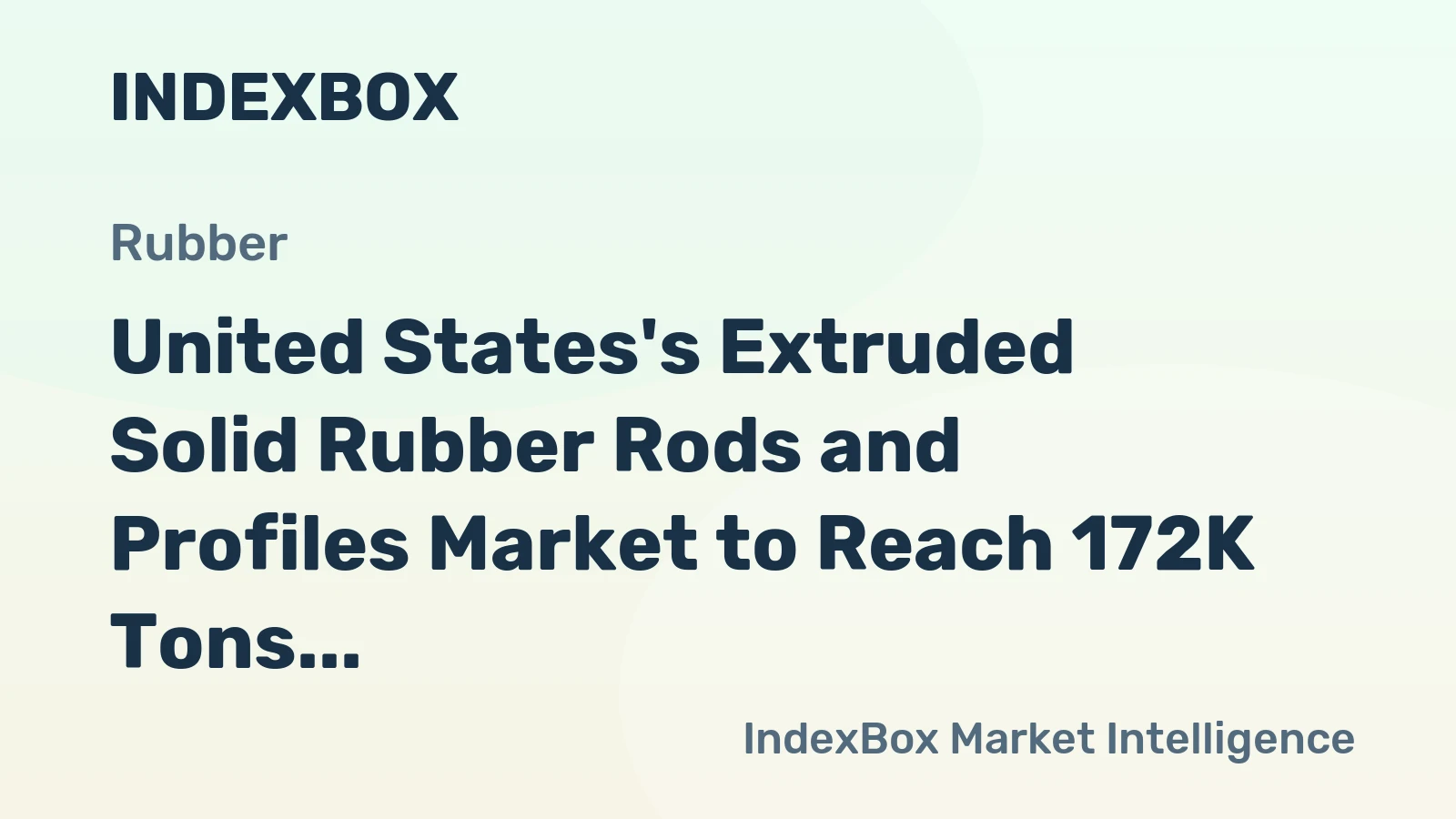 United States's Extruded Solid Rubber Rods and Profiles Market to Reach 172K Tons and $2.1B by 2035, Driven by Increasing Demand