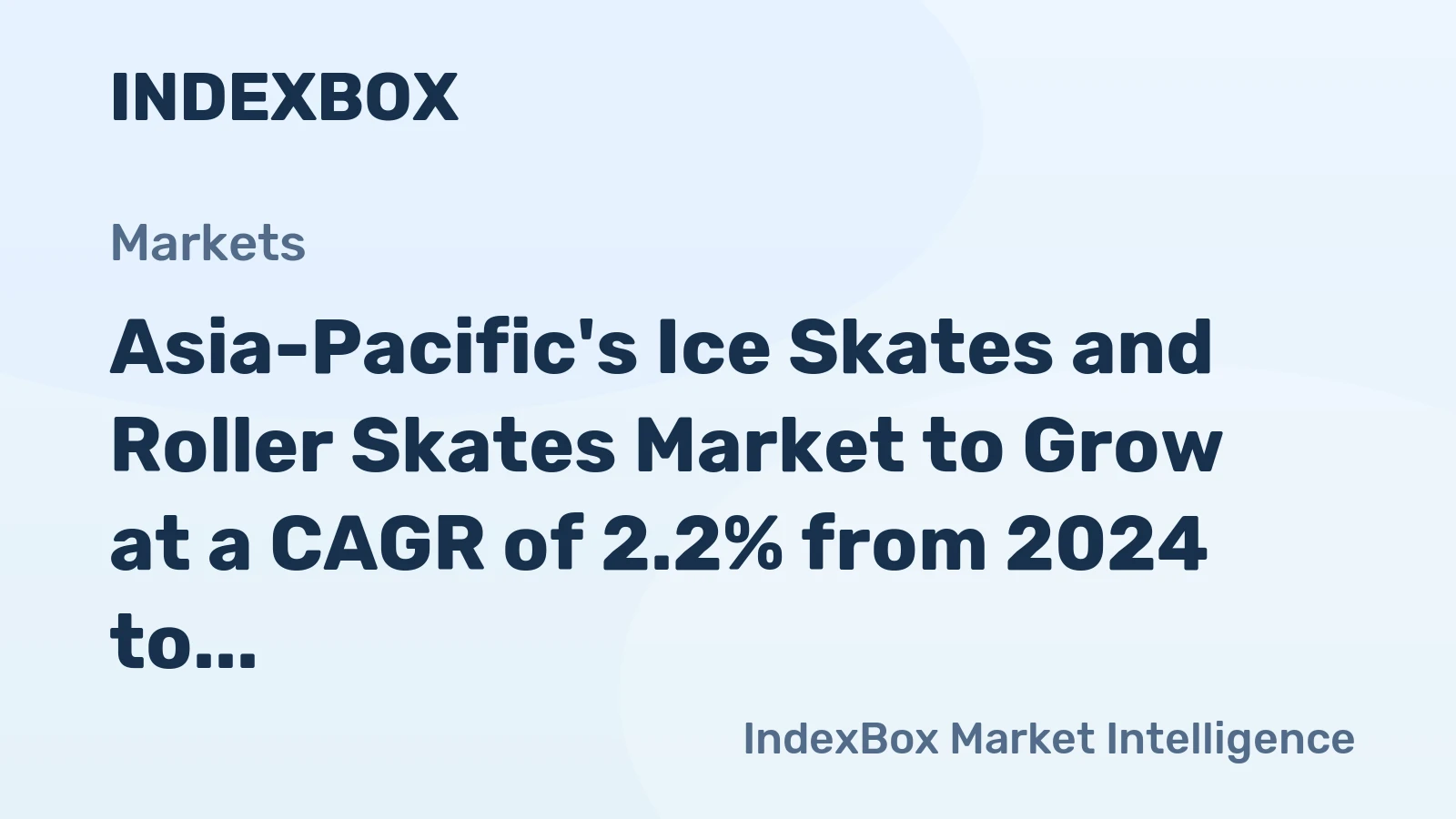 Asia-Pacific's Ice Skates and Roller Skates Market to Grow at a CAGR of 2.2% from 2024 to 2035