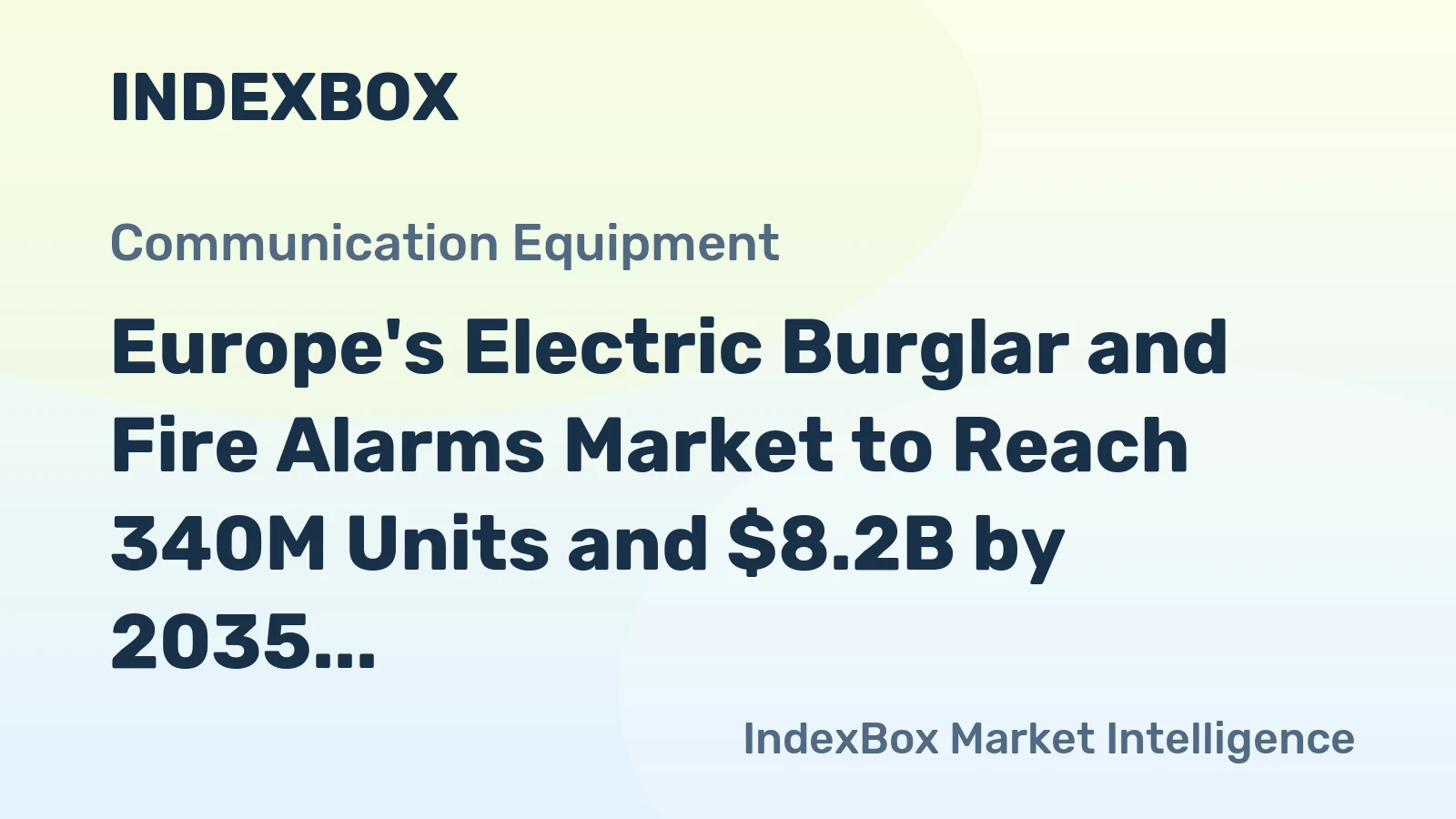 Europe's Electric Burglar and Fire Alarms Market to Reach 340M Units and $8.2B by 2035