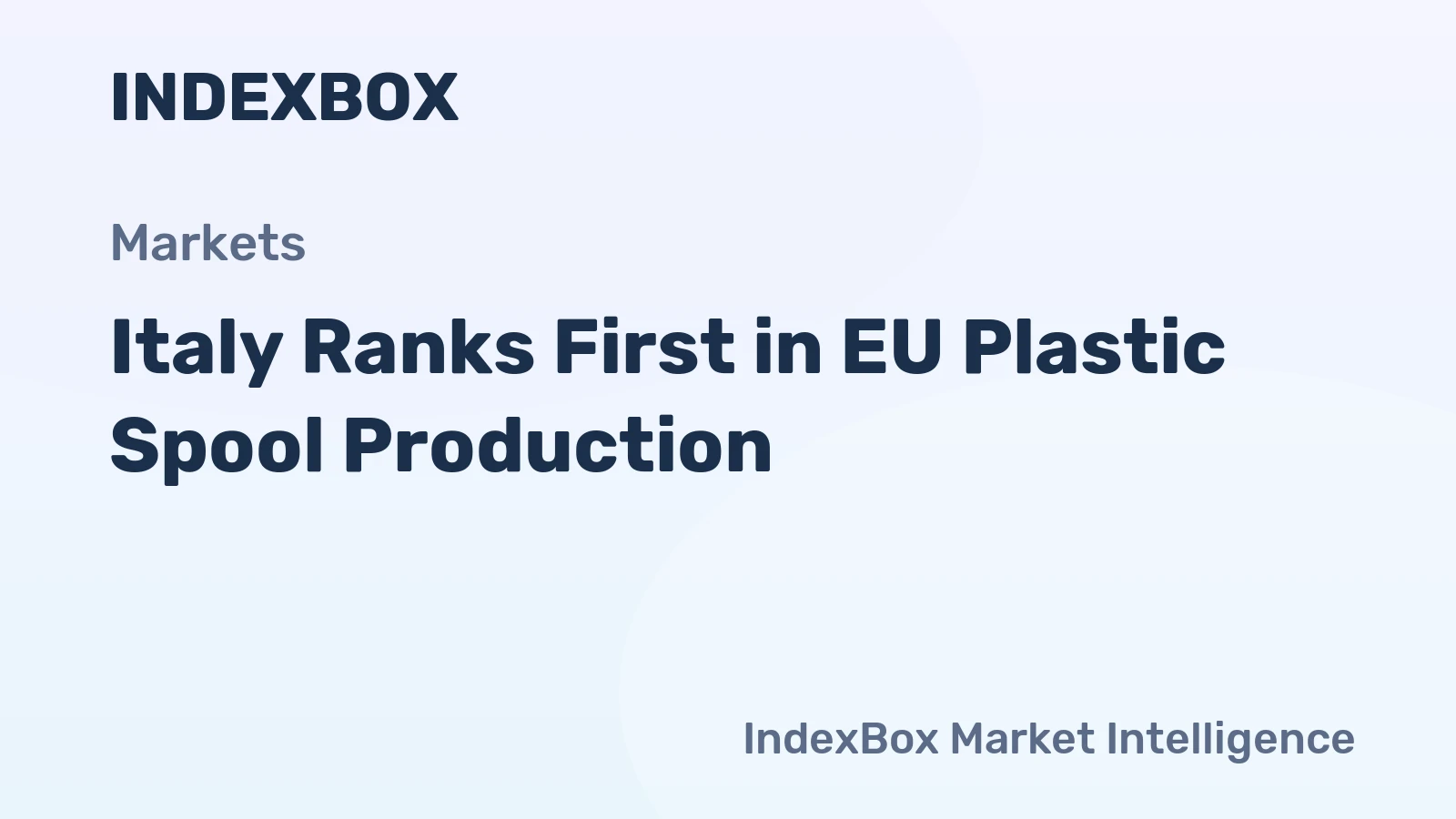 Italy Ranks First in EU Plastic Spool Production
