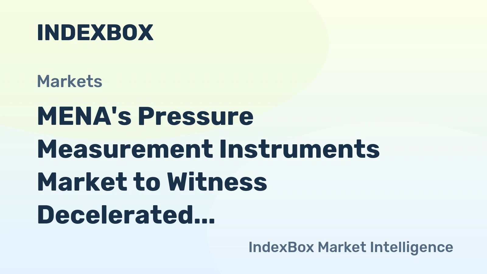 MENA's Pressure Measurement Instruments Market to Witness Decelerated Growth with CAGR of +3.0% from 2024 to 2035