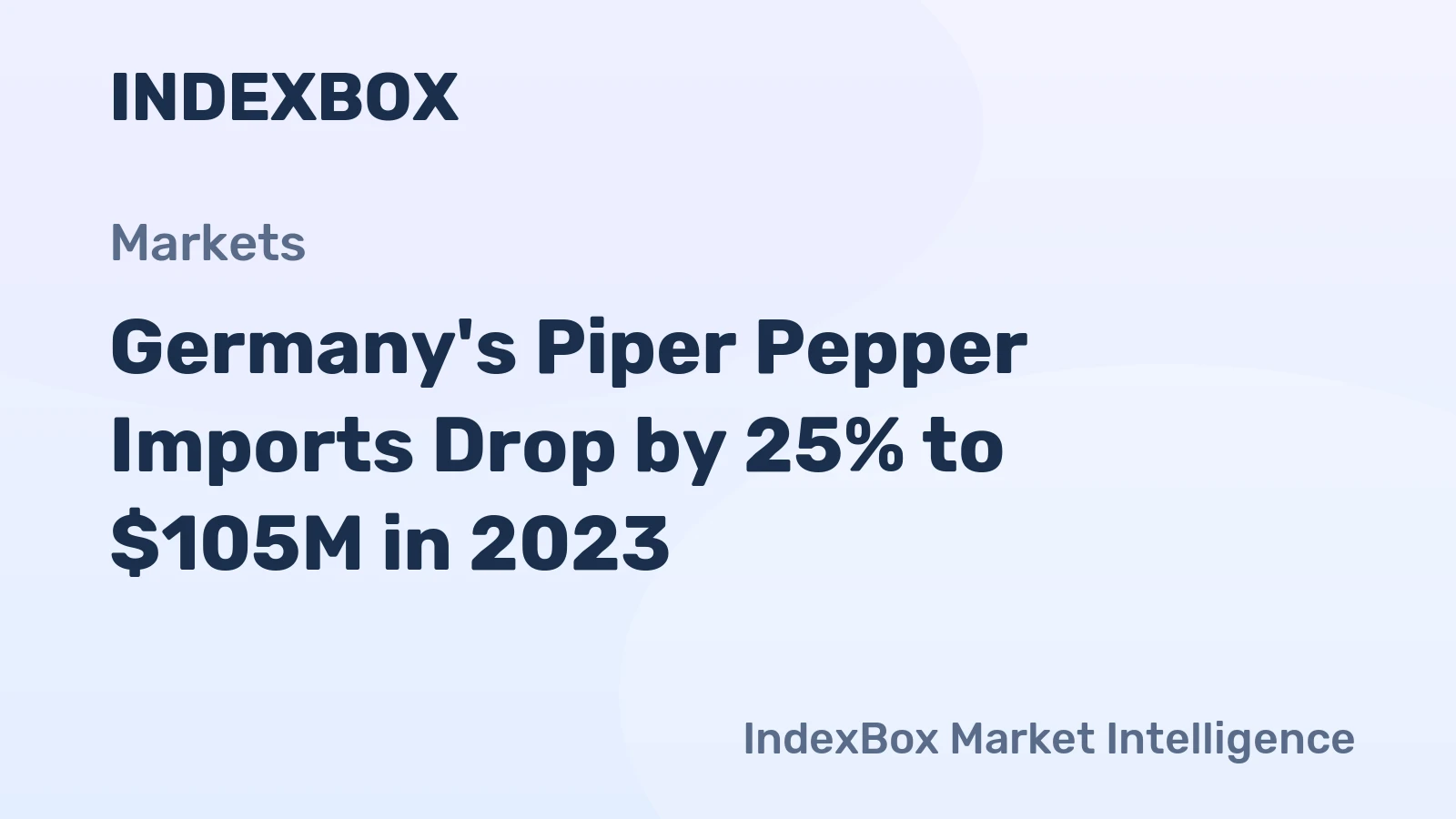 Germany's Piper Pepper Imports Drop by 25% to $105M in 2023