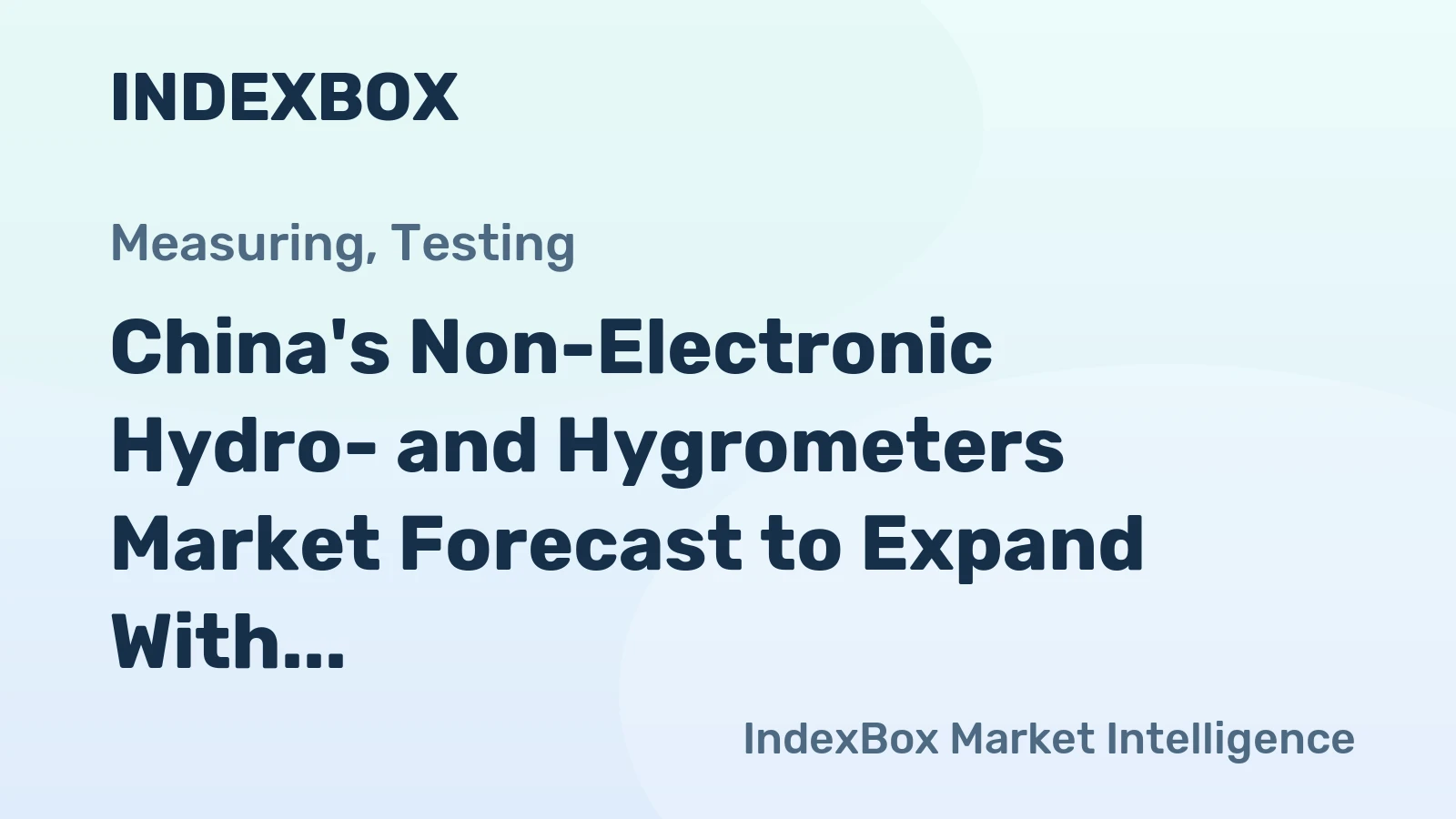China's Non-Electronic Hydro- and Hygrometers Market Forecast to Expand With a 3.0% Volume CAGR Through 2035