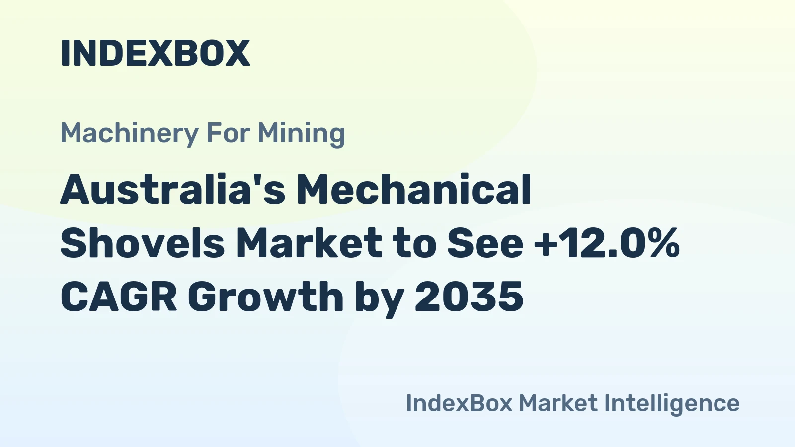 Australia's Mechanical Shovels Market to See +12.0% CAGR Growth by 2035