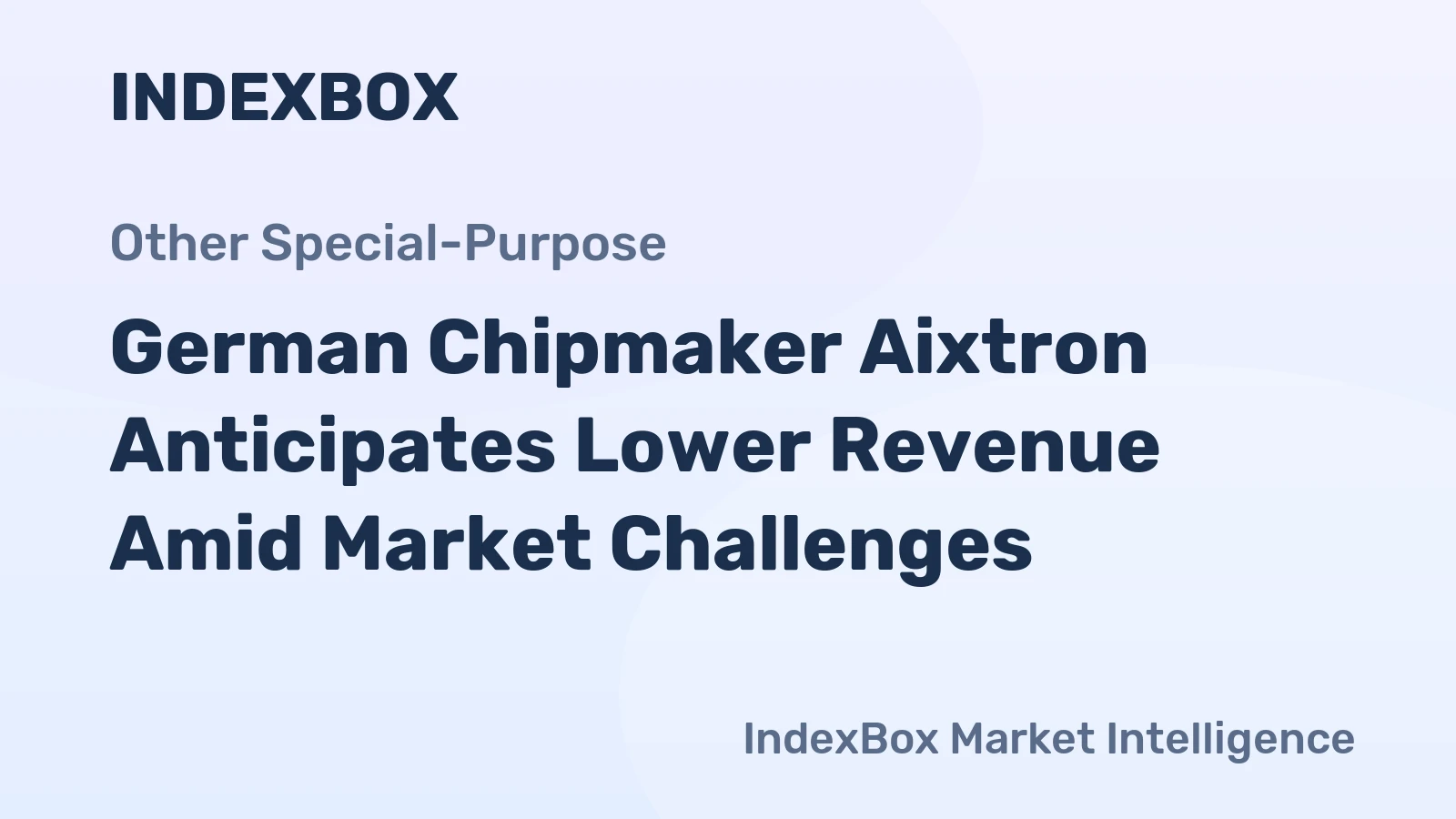 German Chipmaker Aixtron Anticipates Lower Revenue Amid Market Challenges