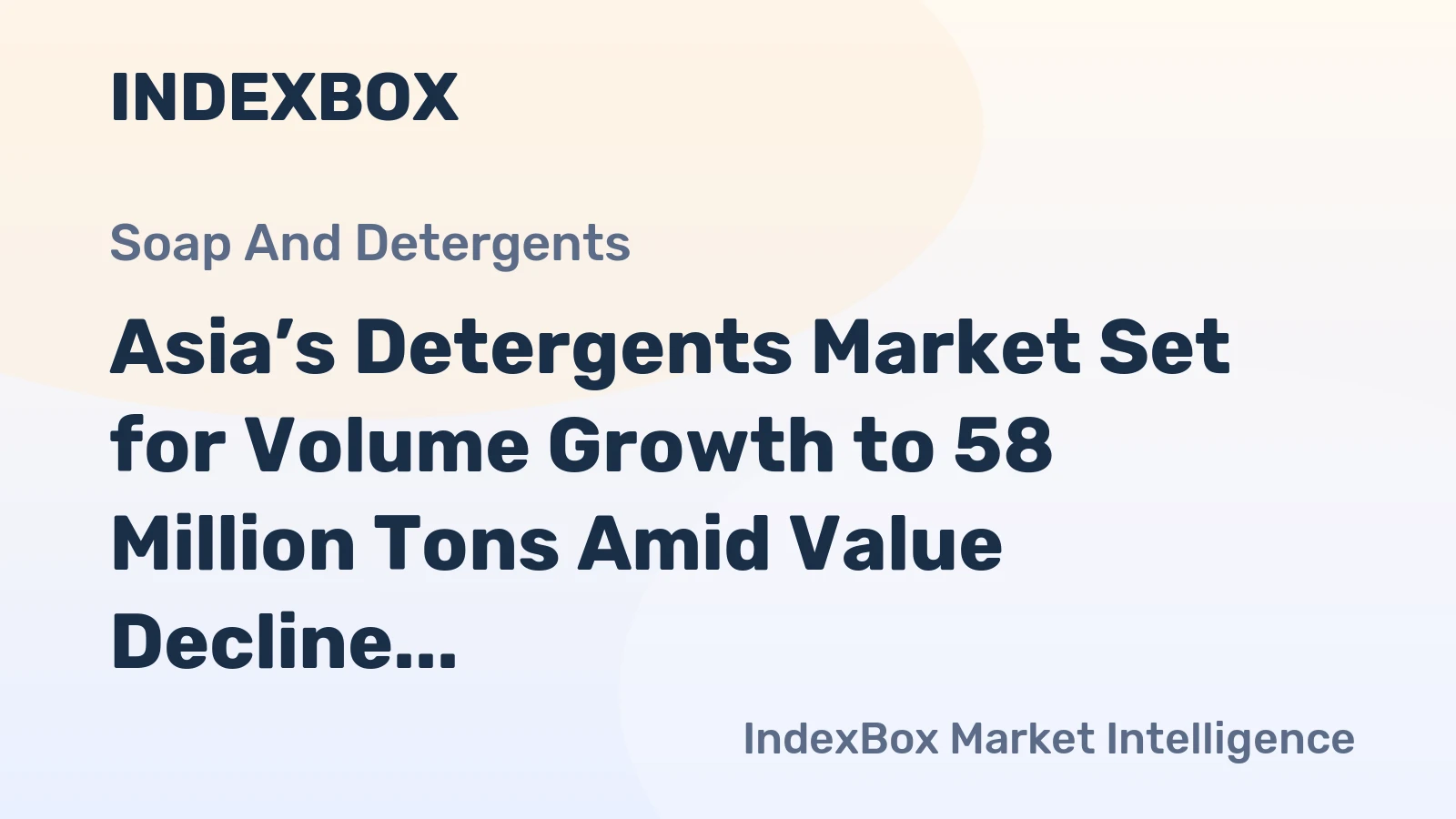 Asia’s Detergents Market Set for Volume Growth to 58 Million Tons Amid Value Decline