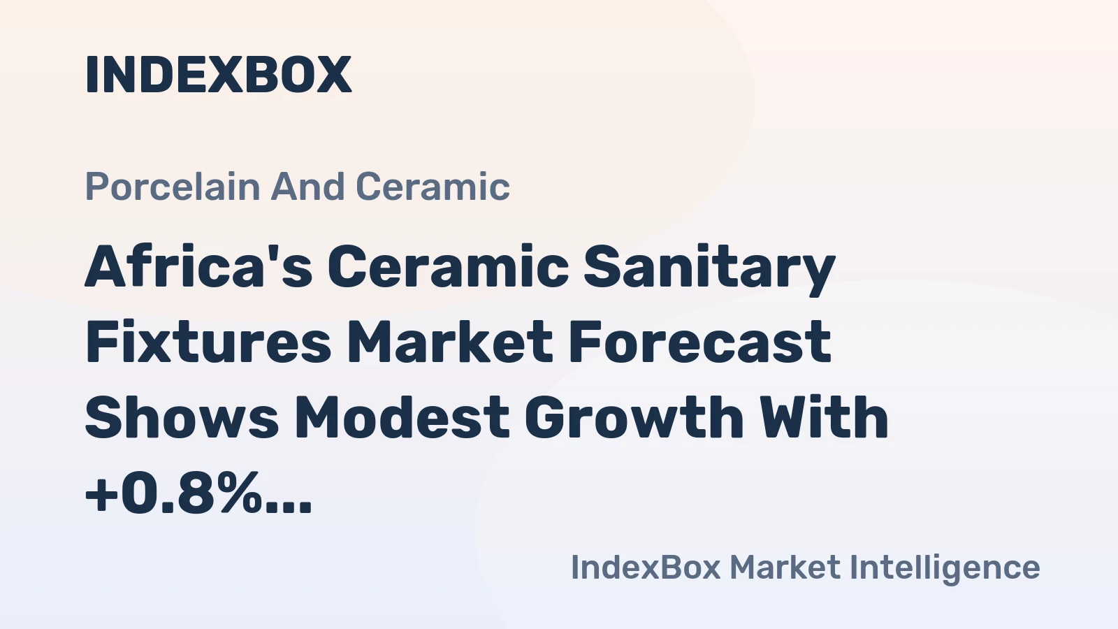 Africa's Ceramic Sanitary Fixtures Market Forecast Shows Modest Growth With +0.8% CAGR Through 2035