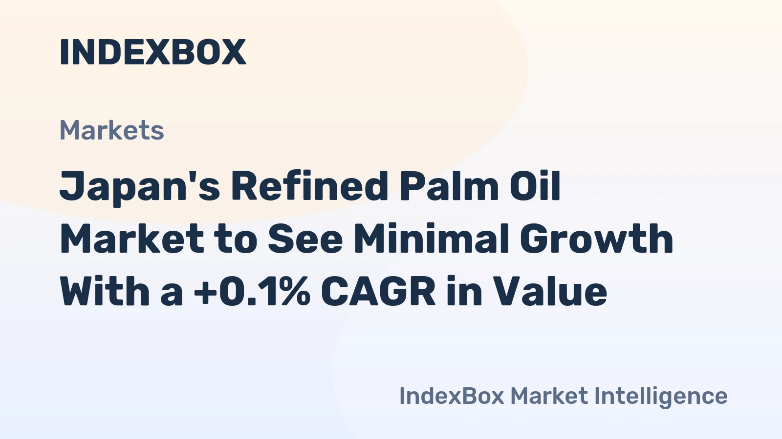 Japan's Refined Palm Oil Market to See Minimal Growth With a +0.1% CAGR in Value