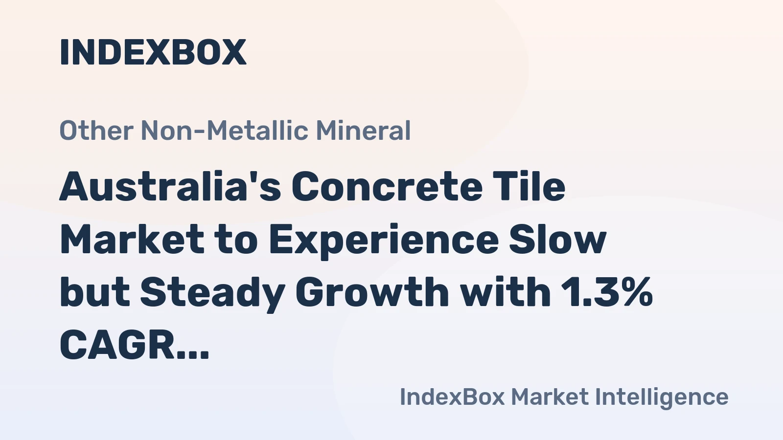 Australia's Concrete Tile Market to Experience Slow but Steady Growth with 1.3% CAGR over the Next Decade