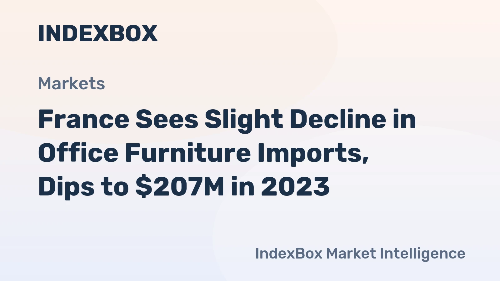 France Sees Slight Decline in Office Furniture Imports, Dips to $207M in 2023
