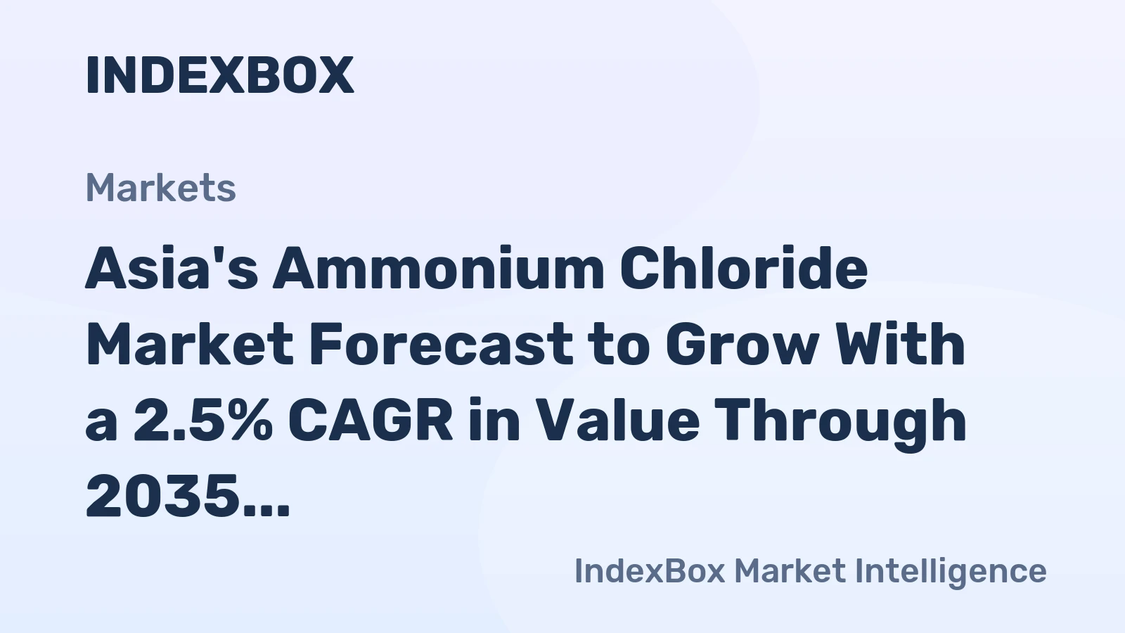 Asia's Ammonium Chloride Market Forecast to Grow With a 2.5% CAGR in Value Through 2035