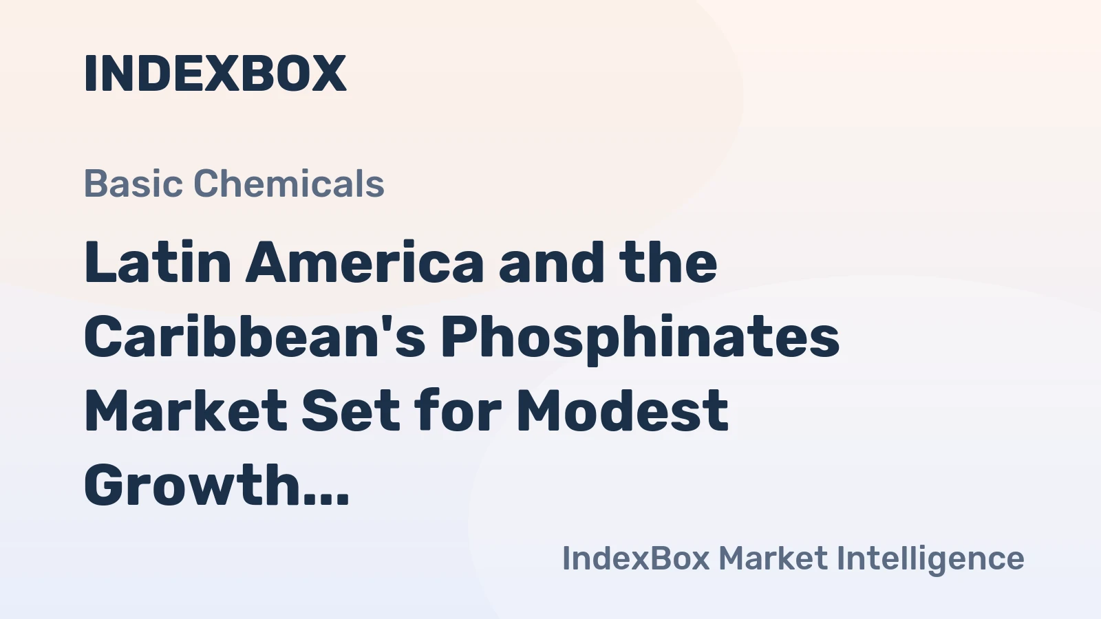Latin America and the Caribbean's Phosphinates Market Set for Modest Growth to 26K Tons