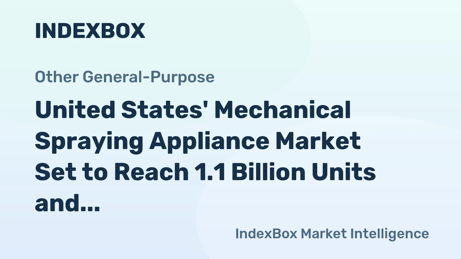 United States' Mechanical Spraying Appliance Market Set to Reach 1.1 Billion Units and $1.2 Billion in Value