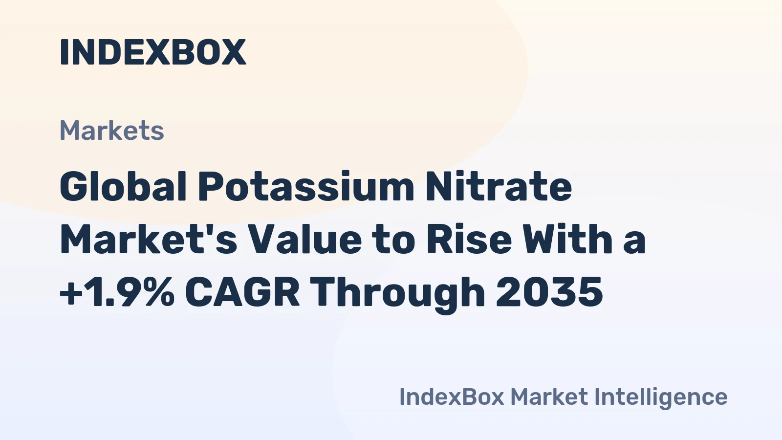 Global Potassium Nitrate Market's Value to Rise With a +1.9% CAGR Through 2035