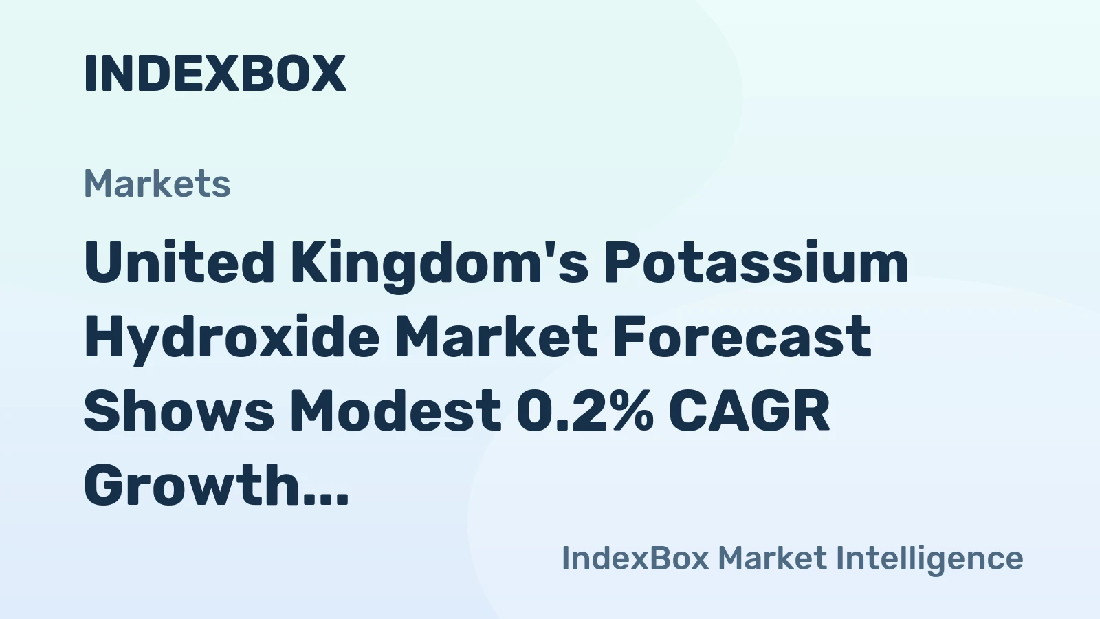 United Kingdom's Potassium Hydroxide Market Forecast Shows Modest 0.2% CAGR Growth Through 2035