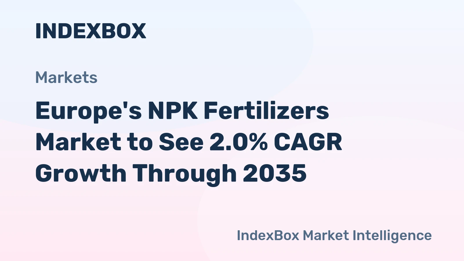 Europe's NPK Fertilizers Market to See 2.0% CAGR Growth Through 2035