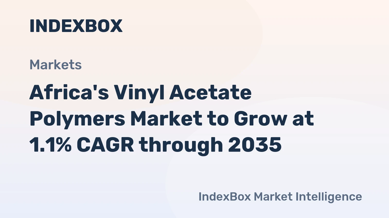 Africa's Vinyl Acetate Polymers Market to Grow at 1.1% CAGR through 2035