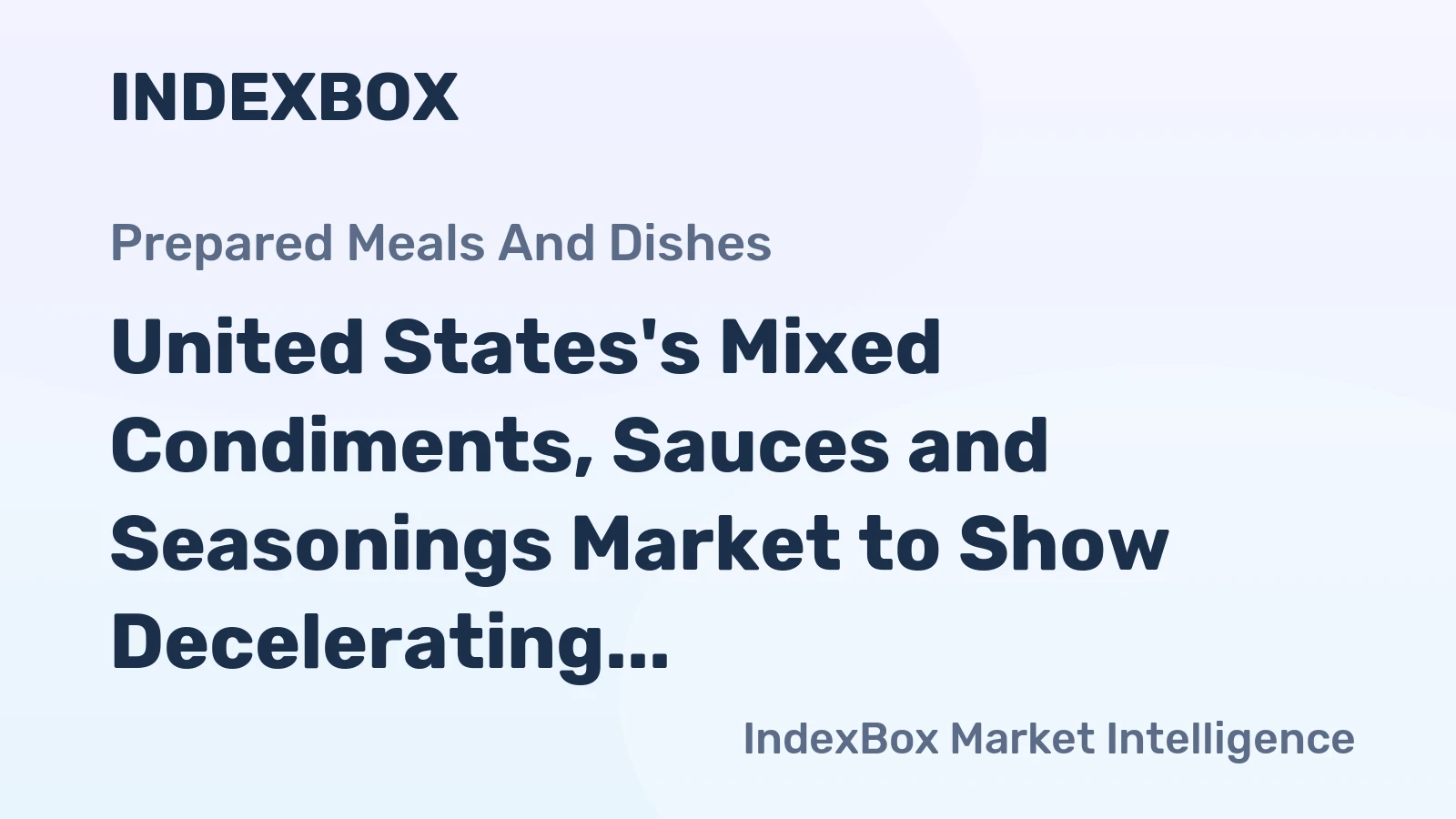 United States's Mixed Condiments, Sauces and Seasonings Market to Show Decelerating Growth with +1.8% CAGR by 2035