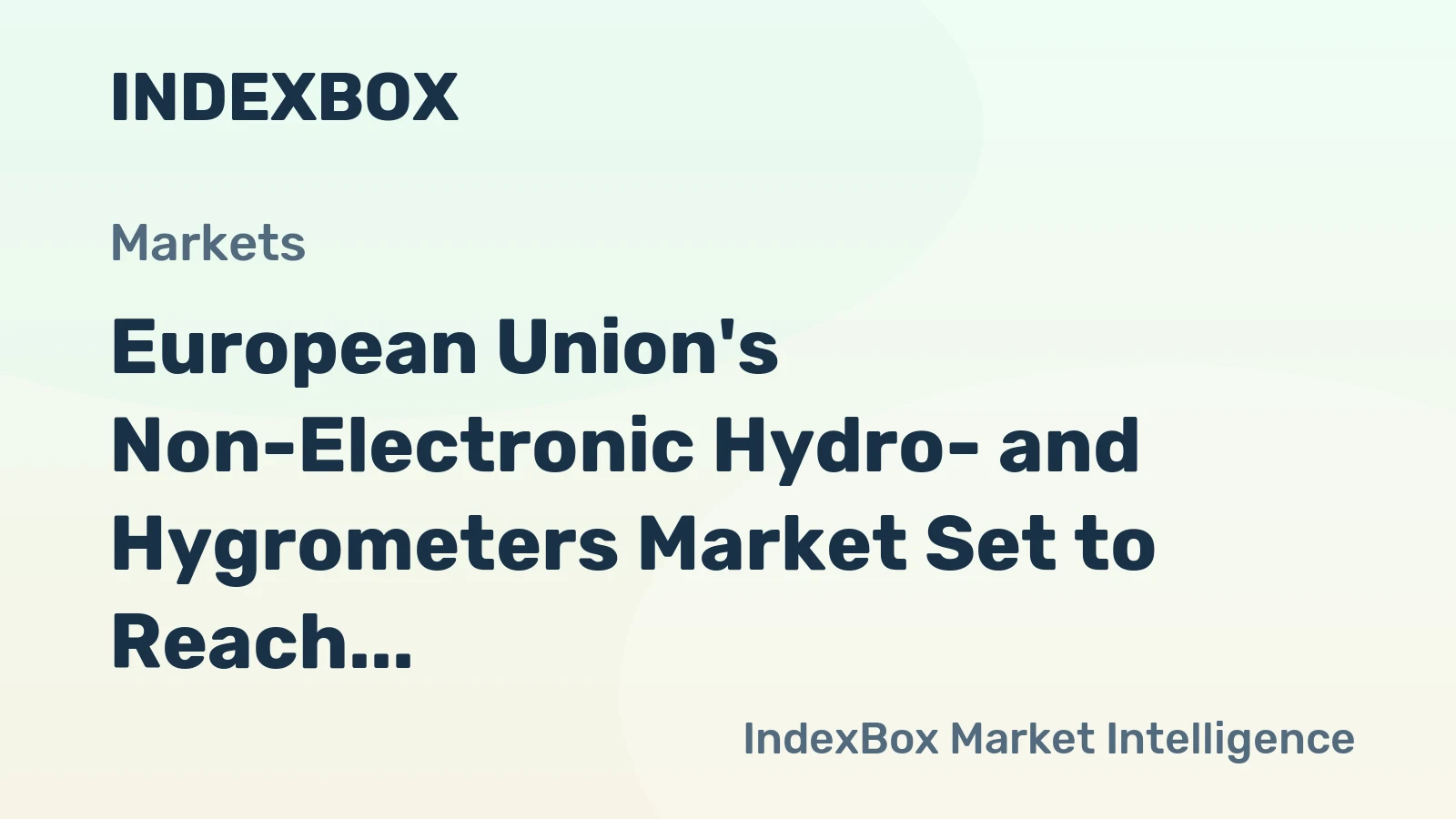 European Union's Non-Electronic Hydro- and Hygrometers Market Set to Reach 11 Million Units and $51.5 Billion by 2035