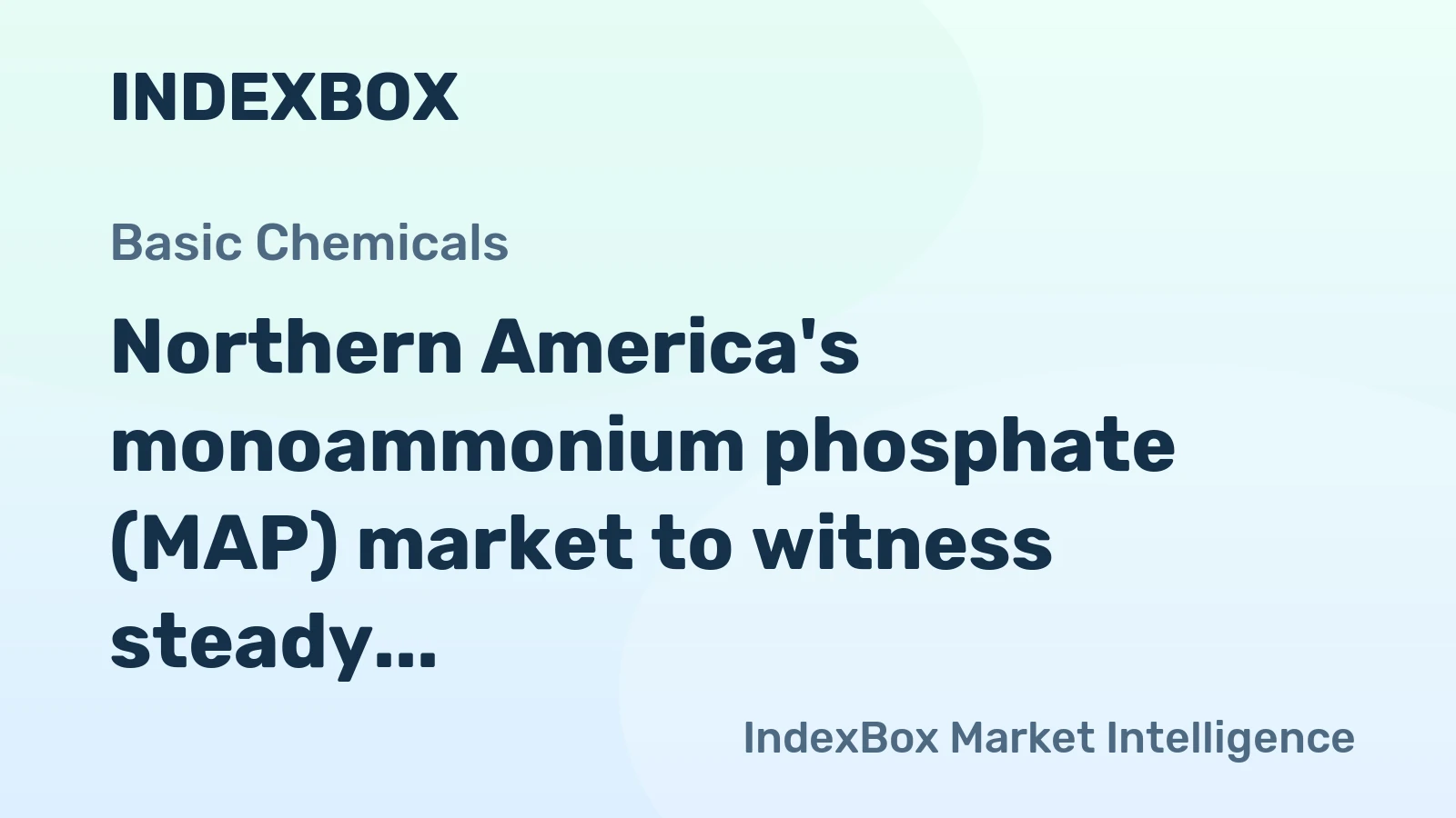 Northern America's monoammonium phosphate (MAP) market to witness steady growth with a CAGR of +1.6% from 2024 to 2035