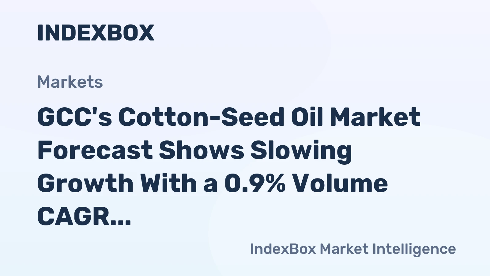 GCC's Cotton-Seed Oil Market Forecast Shows Slowing Growth With a 0.9% Volume CAGR Through 2035