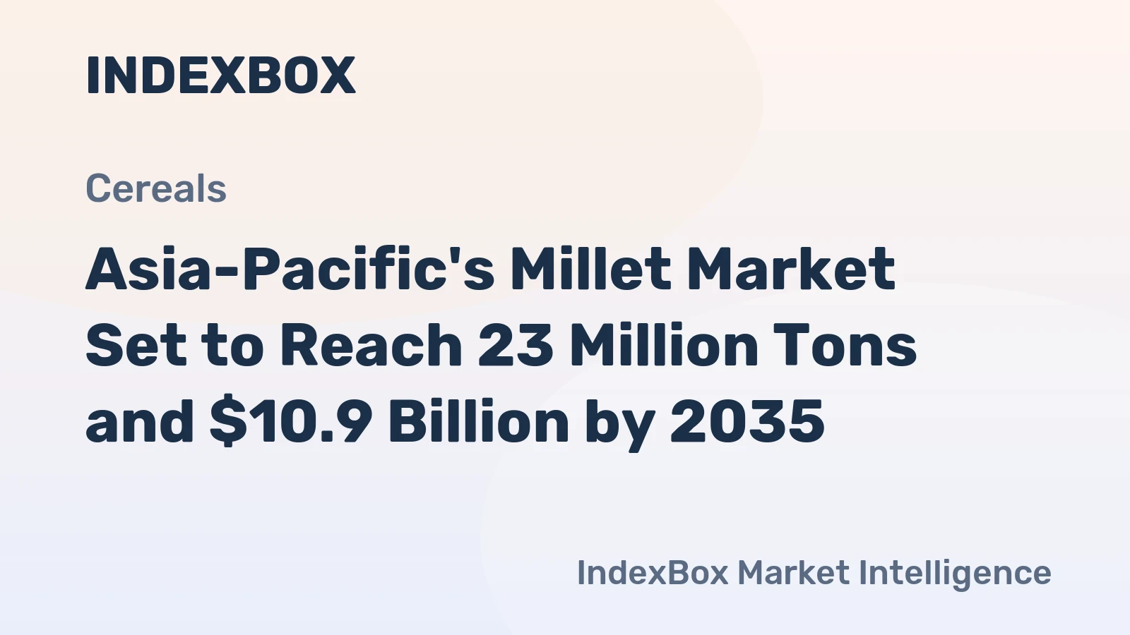Asia-Pacific's Millet Market Set to Reach 23 Million Tons and $10.9 Billion by 2035