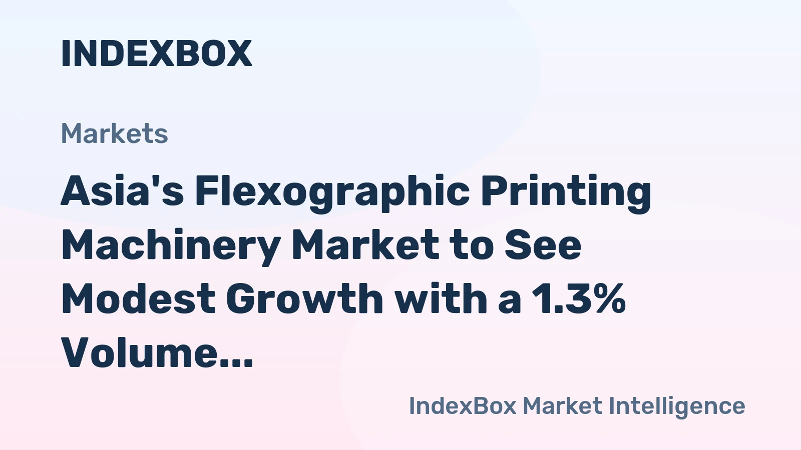 Asia's Flexographic Printing Machinery Market to See Modest Growth with a 1.3% Volume CAGR Through 2035