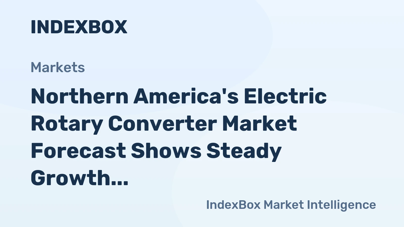 Northern America's Electric Rotary Converter Market Forecast Shows Steady Growth with +1.8% Value CAGR