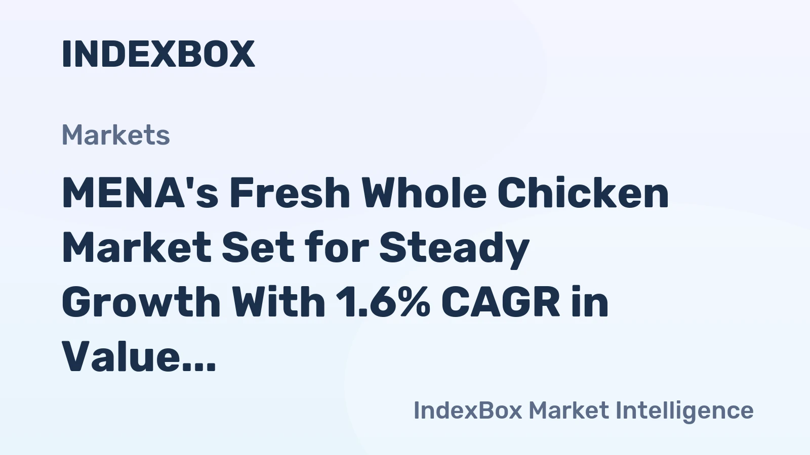 MENA's Fresh Whole Chicken Market Set for Steady Growth With 1.6% CAGR in Value Through 2035