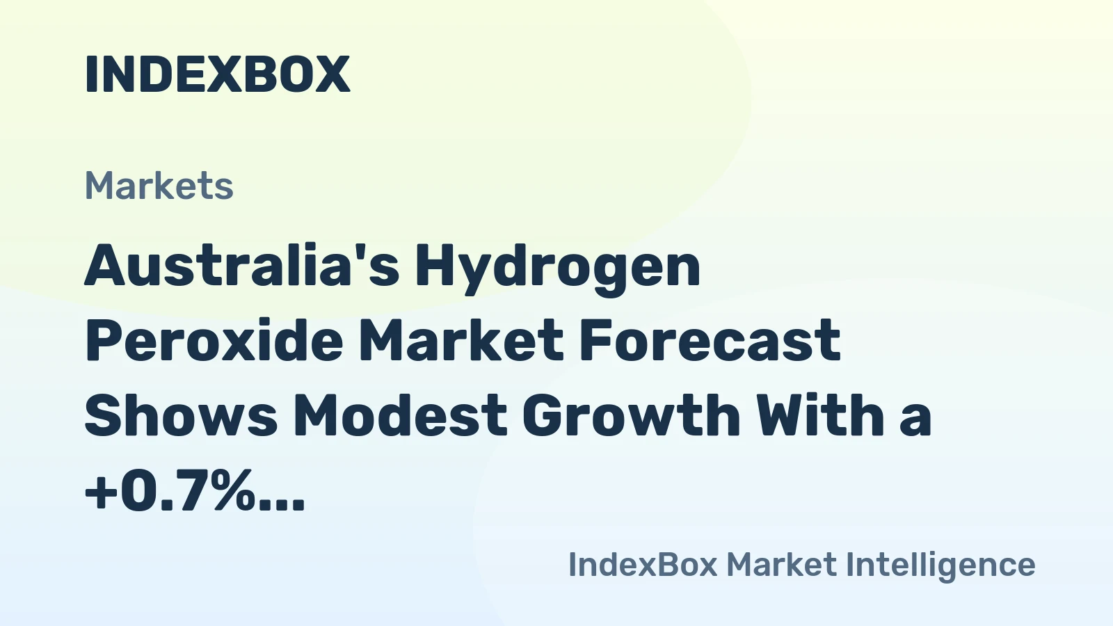 Australia's Hydrogen Peroxide Market Forecast Shows Modest Growth With a +0.7% CAGR in Value