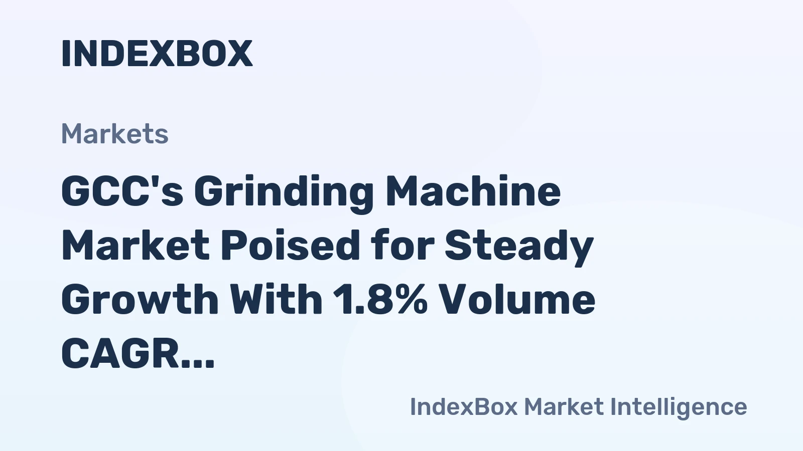 GCC's Grinding Machine Market Poised for Steady Growth With 1.8% Volume CAGR Through 2035