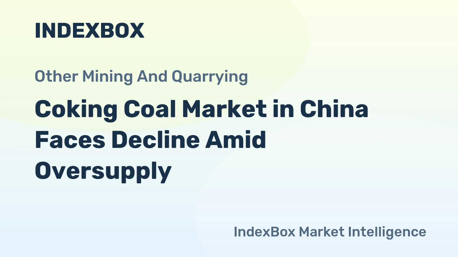 Coking Coal Market in China Faces Decline Amid Oversupply