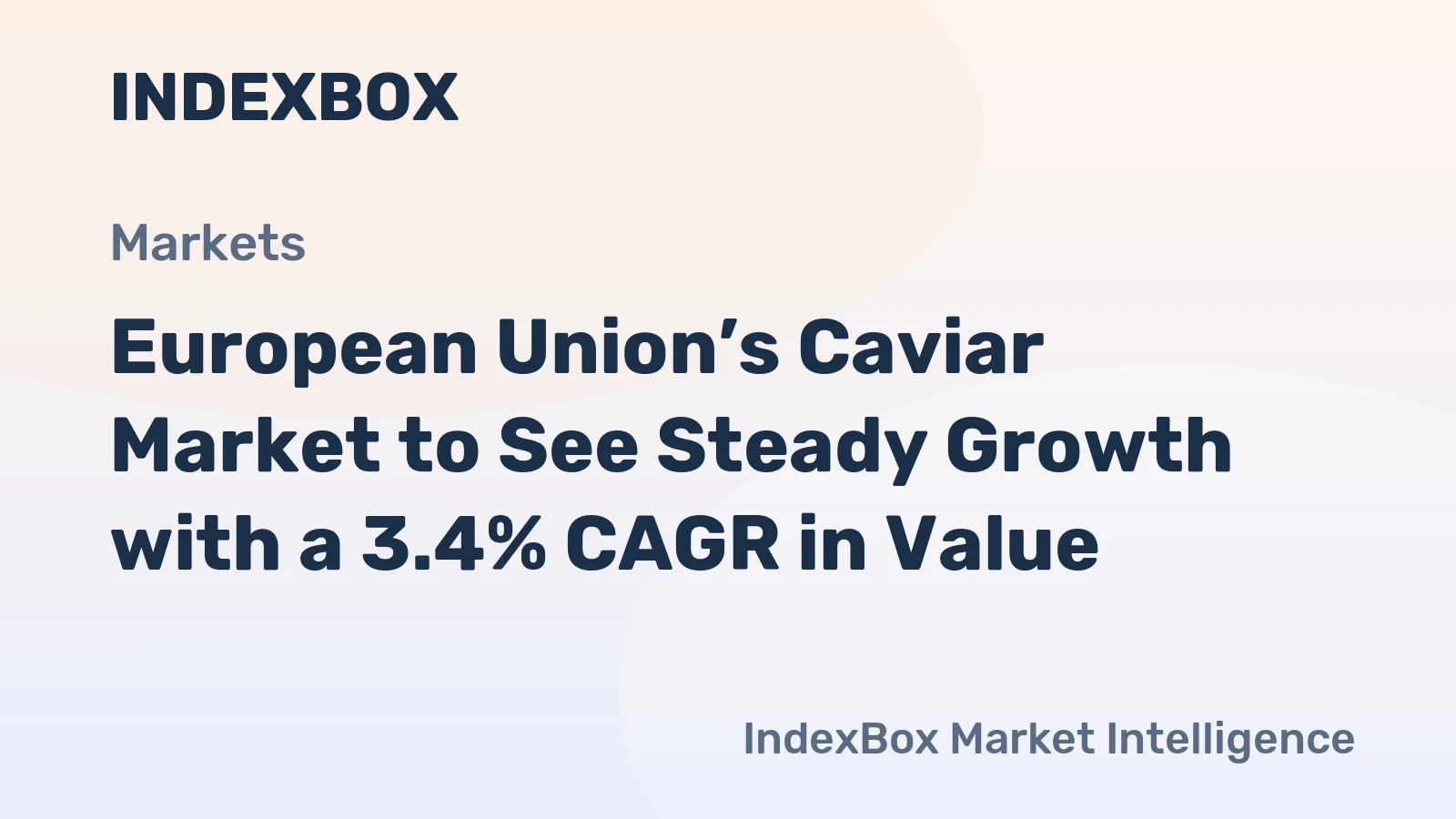 European Union’s Caviar Market to See Steady Growth with a 3.4% CAGR in Value