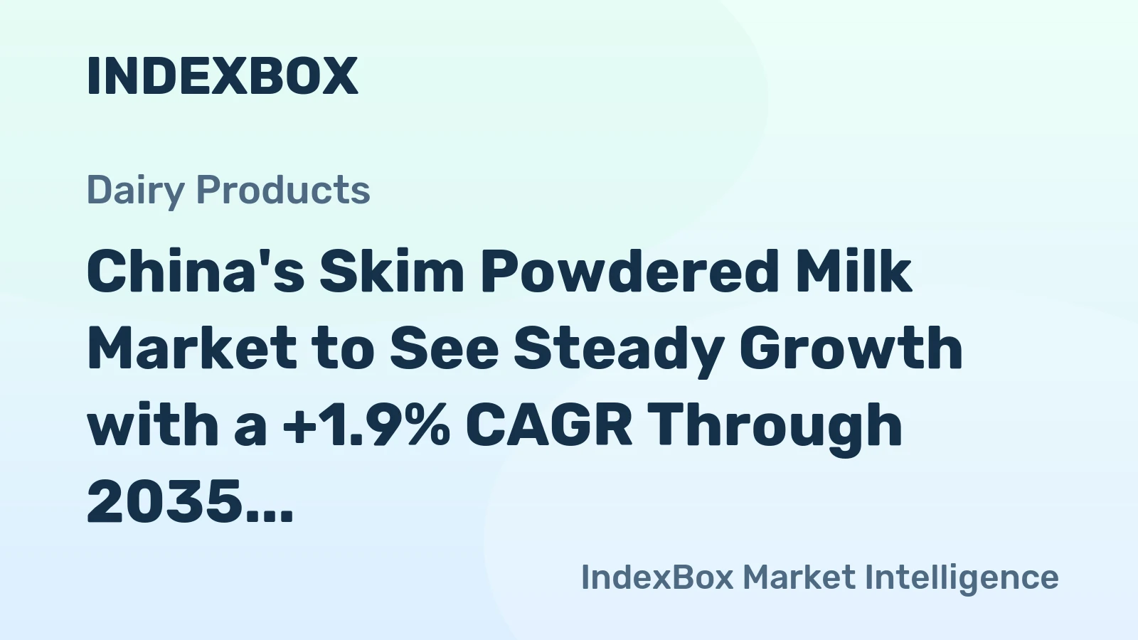 China's Skim Powdered Milk Market to See Steady Growth with a +1.9% CAGR Through 2035