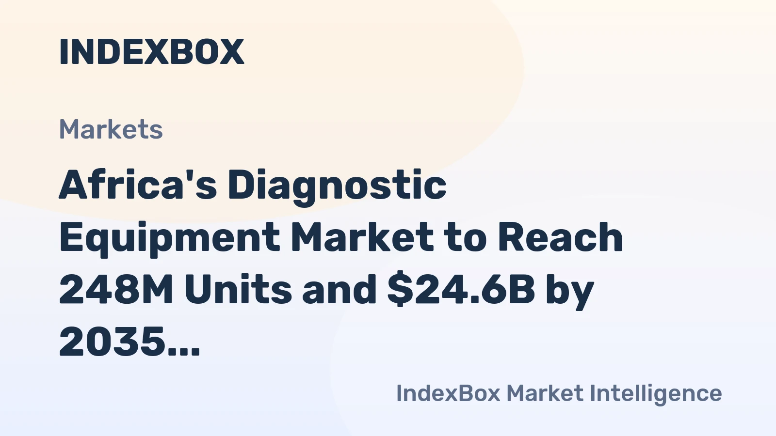 Africa's Diagnostic Equipment Market to Reach 248M Units and $24.6B by 2035