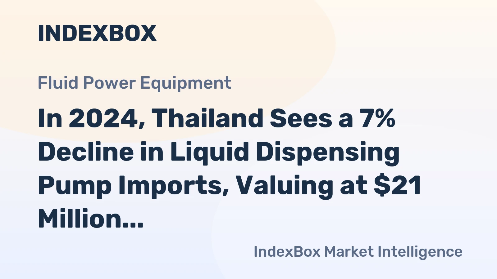 In 2024, Thailand Sees a 7% Decline in Liquid Dispensing Pump Imports, Valuing at $21 Million