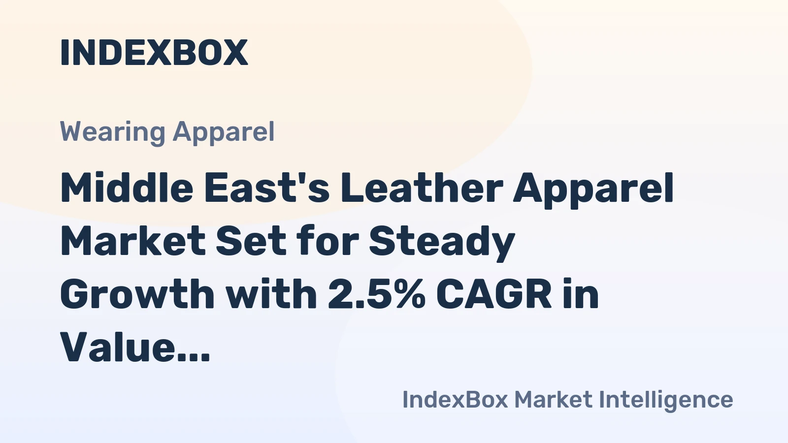 Middle East's Leather Apparel Market Set for Steady Growth with 2.5% CAGR in Value