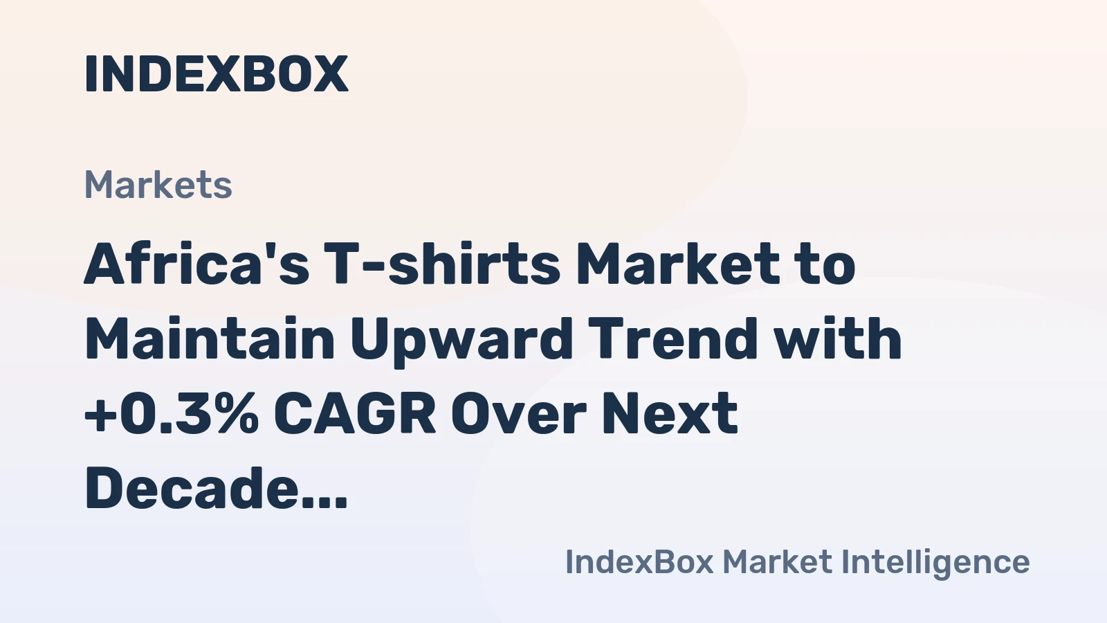 Africa's T-shirts Market to Maintain Upward Trend with +0.3% CAGR Over Next Decade