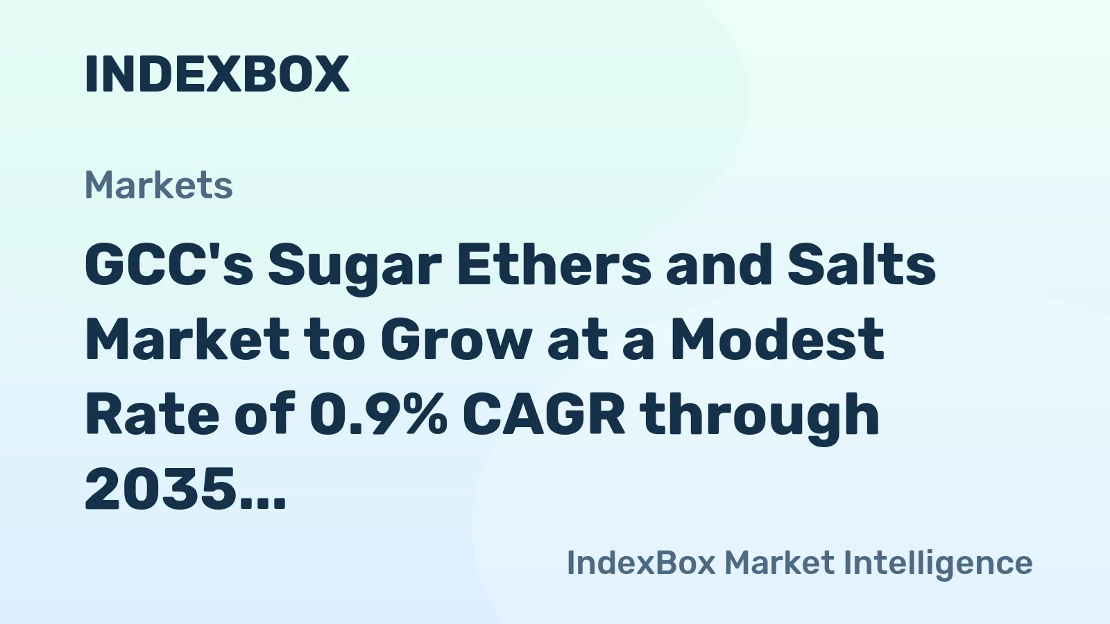 GCC's Sugar Ethers and Salts Market to Grow at a Modest Rate of 0.9% CAGR through 2035