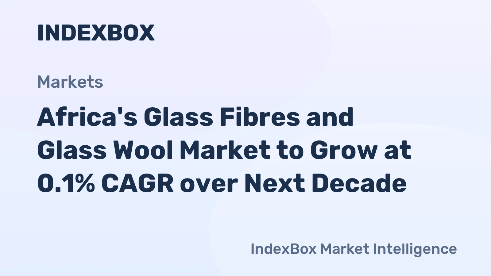 Africa's Glass Fibres and Glass Wool Market to Grow at 0.1% CAGR over Next Decade