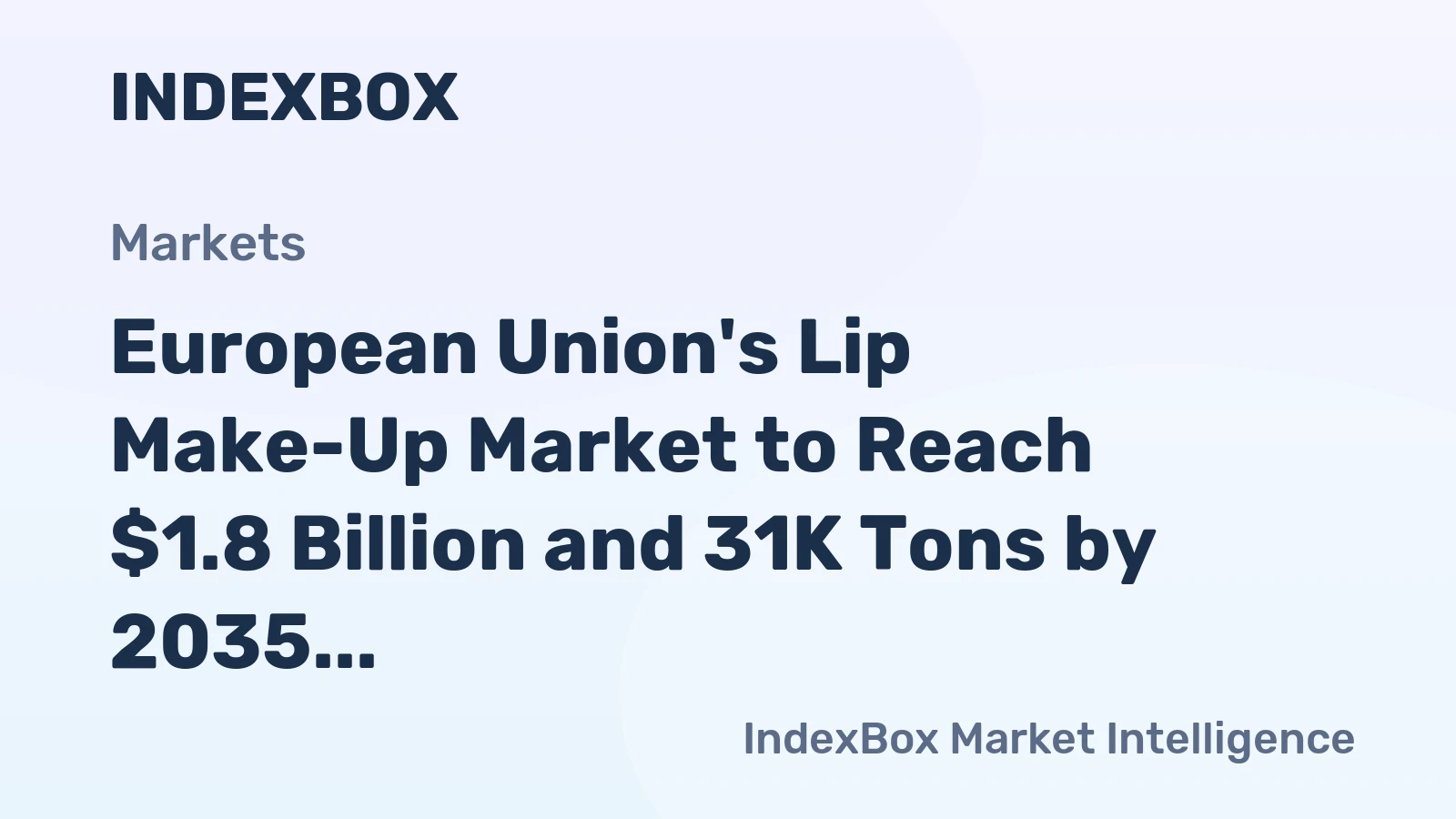 European Union's Lip Make-Up Market to Reach $1.8 Billion and 31K Tons by 2035