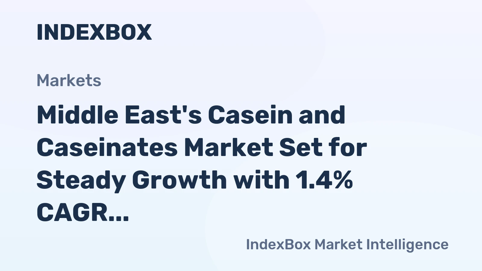 Middle East's Casein and Caseinates Market Set for Steady Growth with 1.4% CAGR