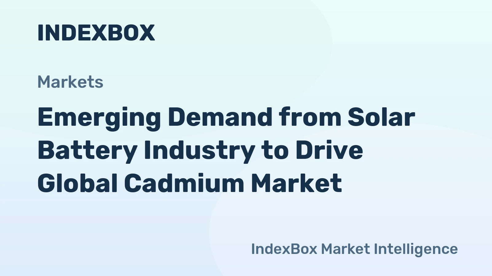 Emerging Demand from Solar Battery Industry to Drive Global Cadmium Market