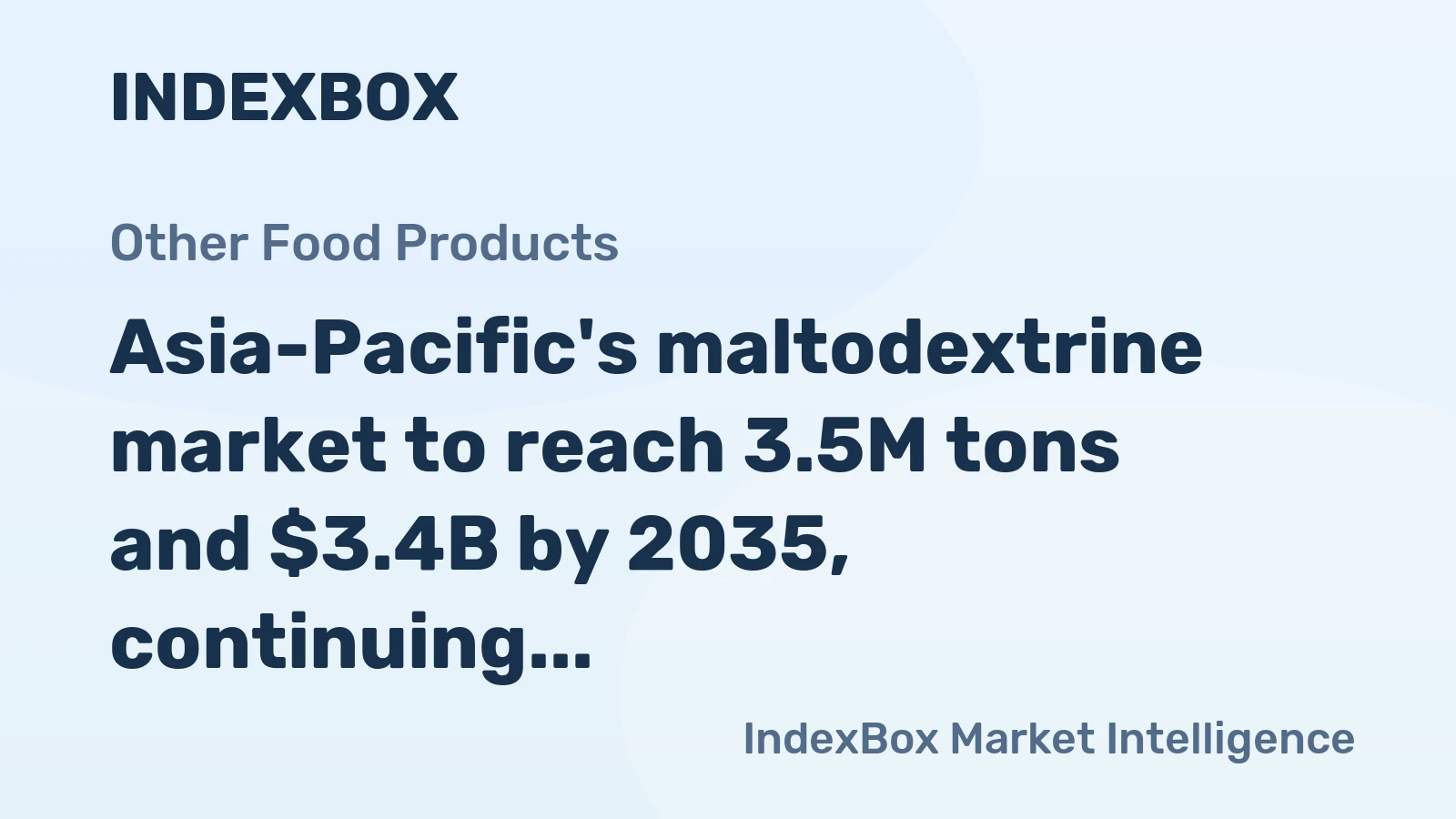 Asia-Pacific's maltodextrine market to reach 3.5M tons and $3.4B by 2035, continuing its upward consumption trend.